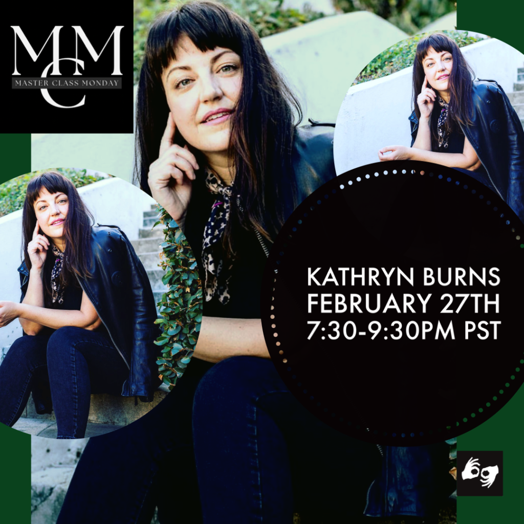 Master Class Monday with KATHRYN BURNS – The Performing Arts Center